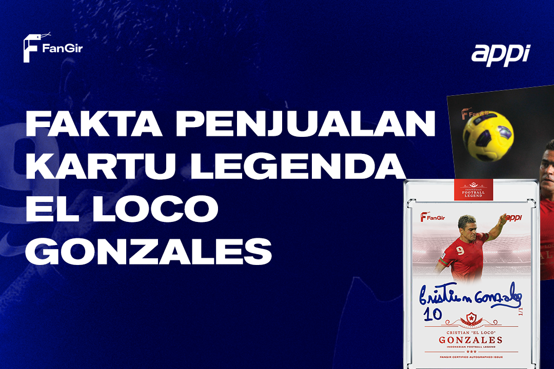 Fakta Penjualan Kartu Legenda El Loco Gonzales – FanGir.com