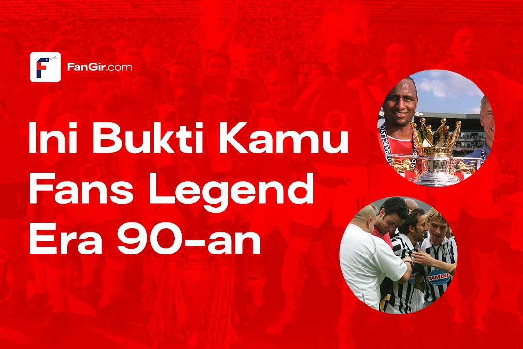 Ini Bukti Kamu Fans Legend Era 90-an – FanGir.com
