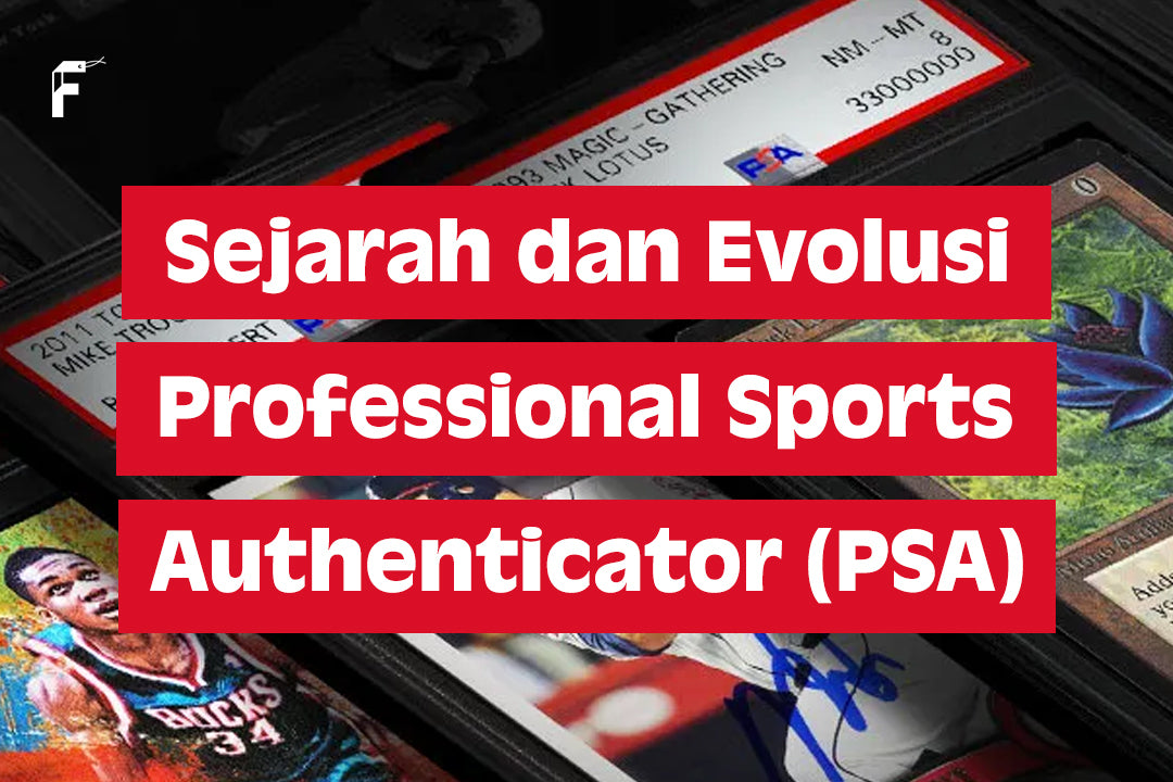 Sejarah dan Evolusi PSA (Professional Sports Authenticator) – FanGir.com